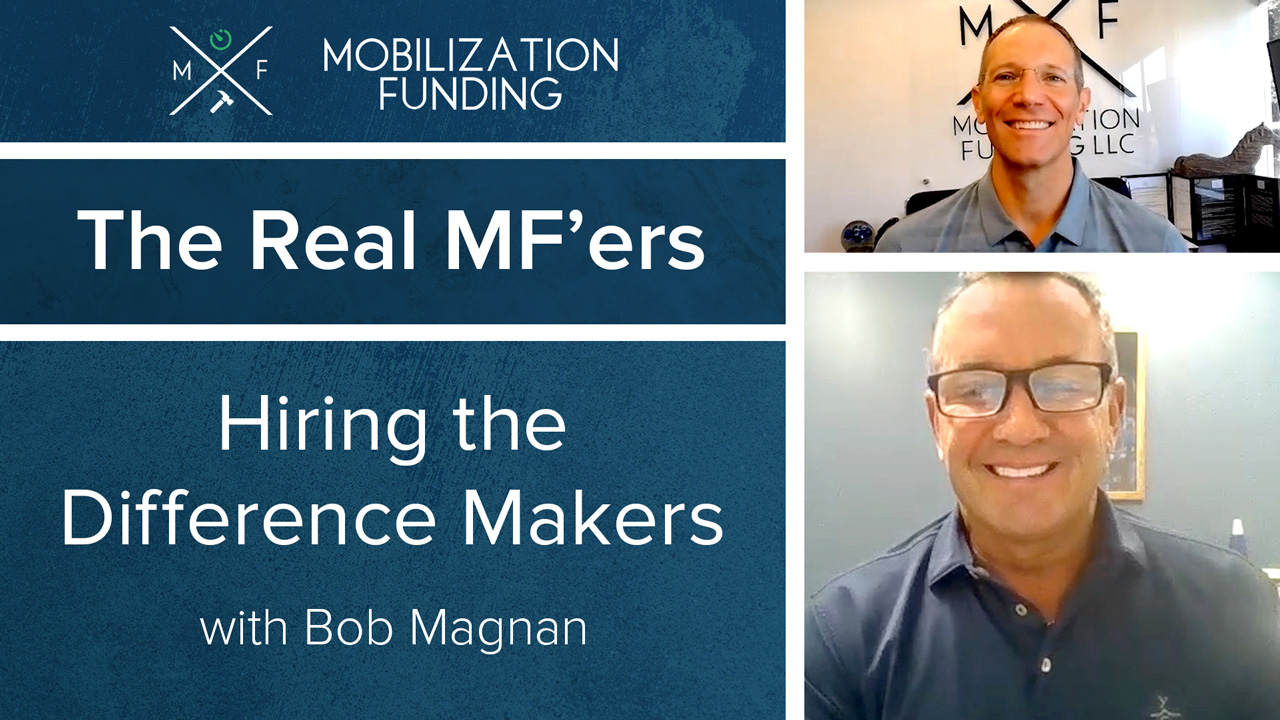 The Real MF'ers Episode 3: Bob Magnan - Mobilization Funding