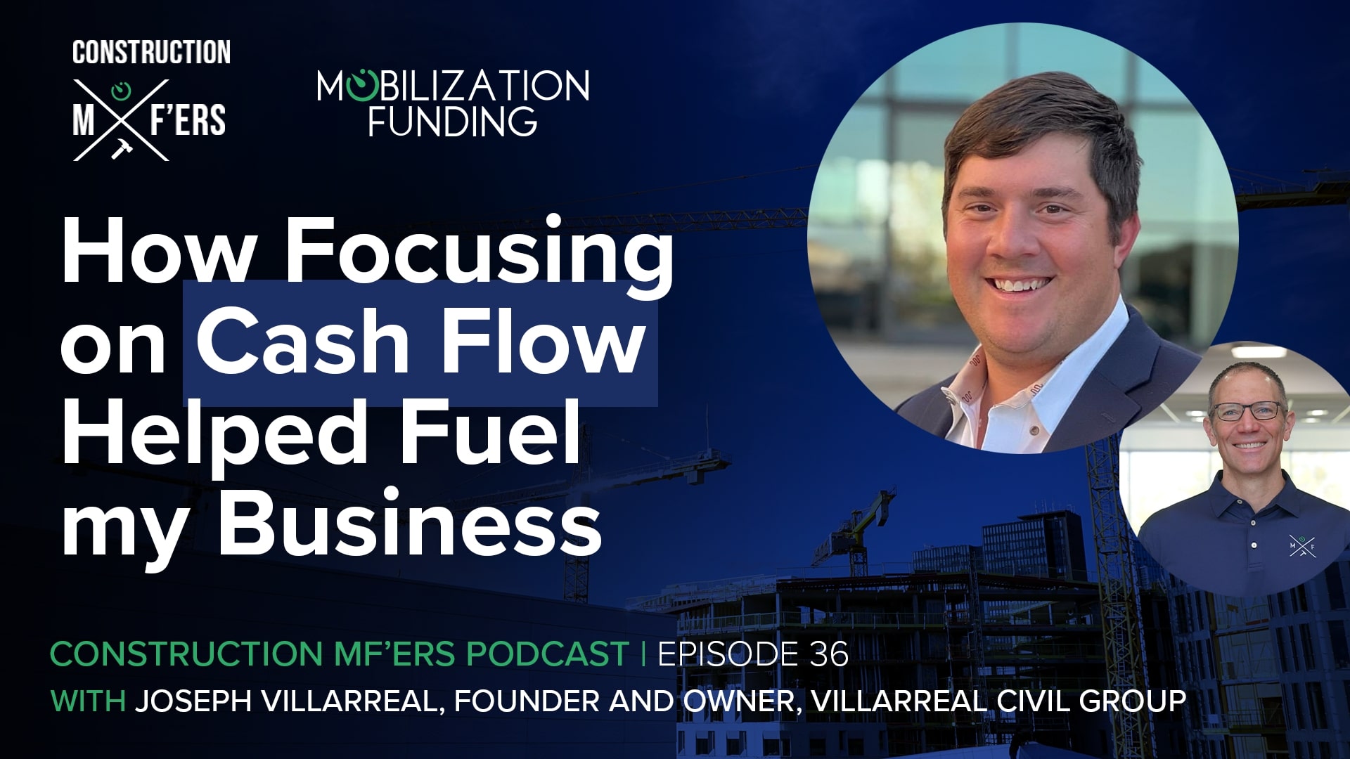 Mastering Cash Flow in Construction with Joseph Villarreal ...
